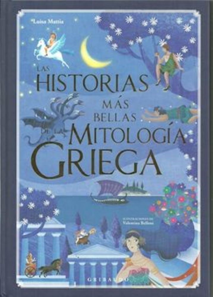 aticolibros.cl:LAS HISTORIAS MAS BELLAS DE LA MITOLOGIA GRIEGA:'9788417127015 – Atico Libros