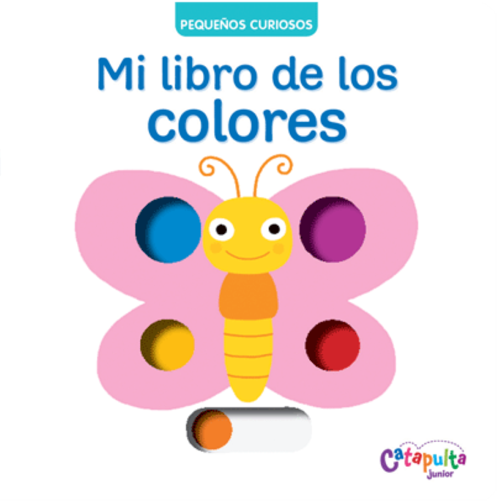 aticolibros.cl:PEQUEÑOS CURIOSOS - MI LIBRO DE LOS COLORES ...