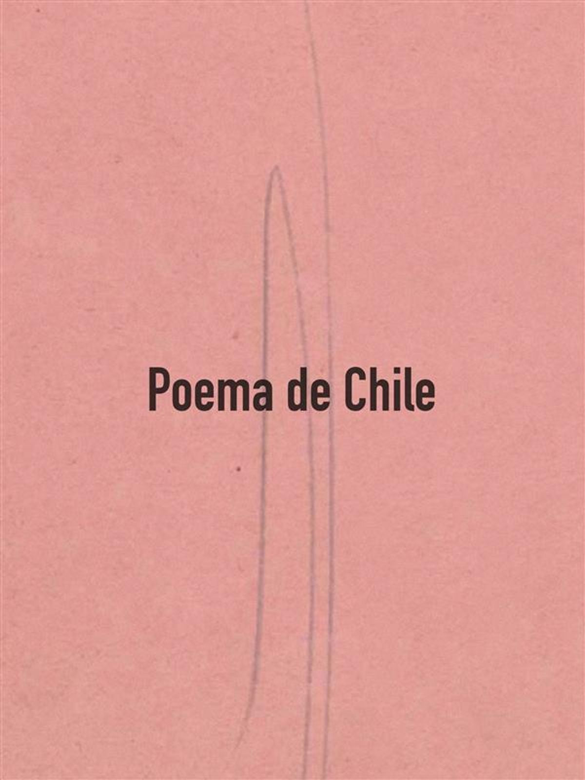 aticolibros.cl:POEMA DE CHILE:'9789569203312 – Atico Libros
