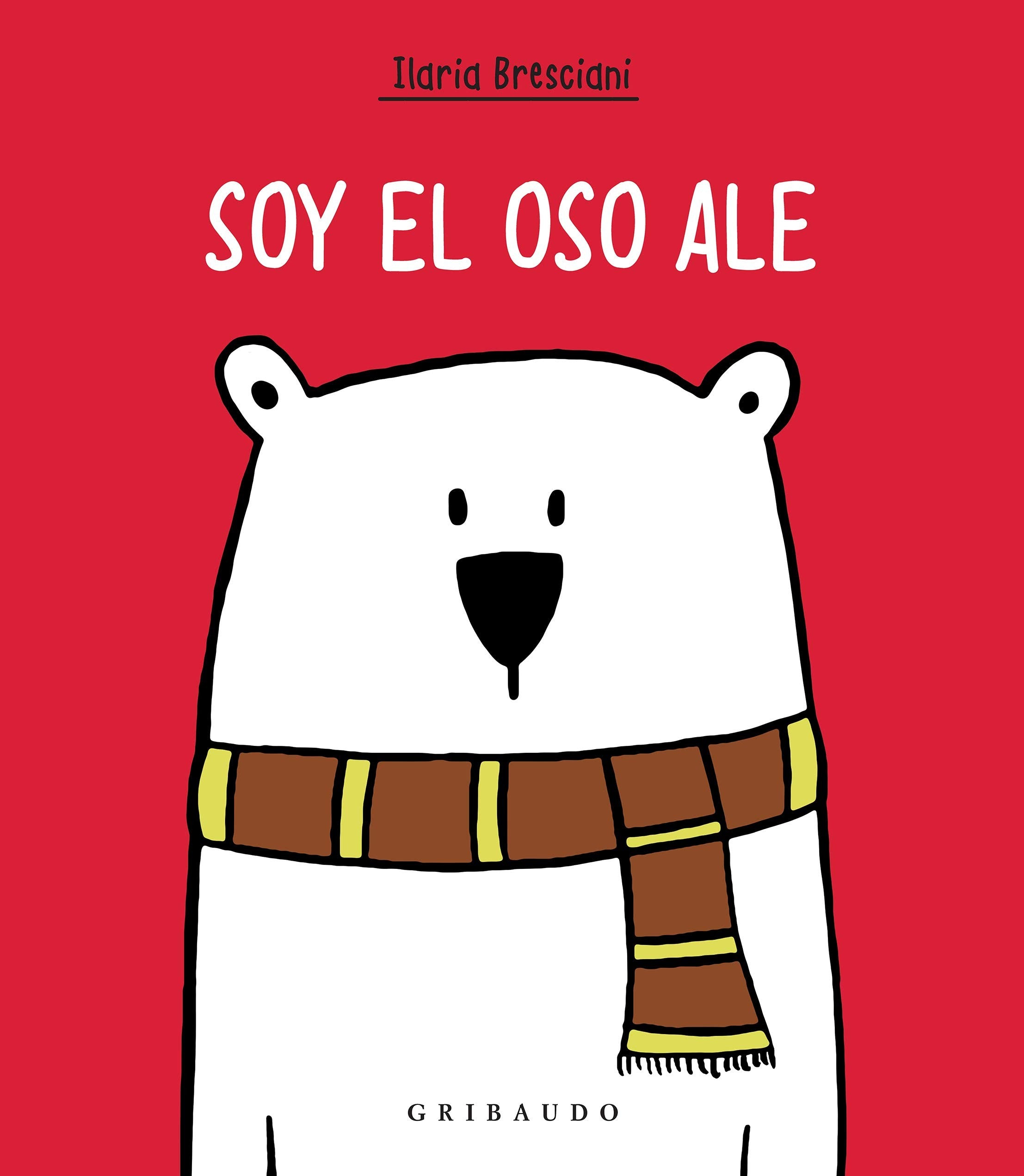 aticolibros.cl:SOY EL OSO ALE:'9788417127664 – Atico Libros